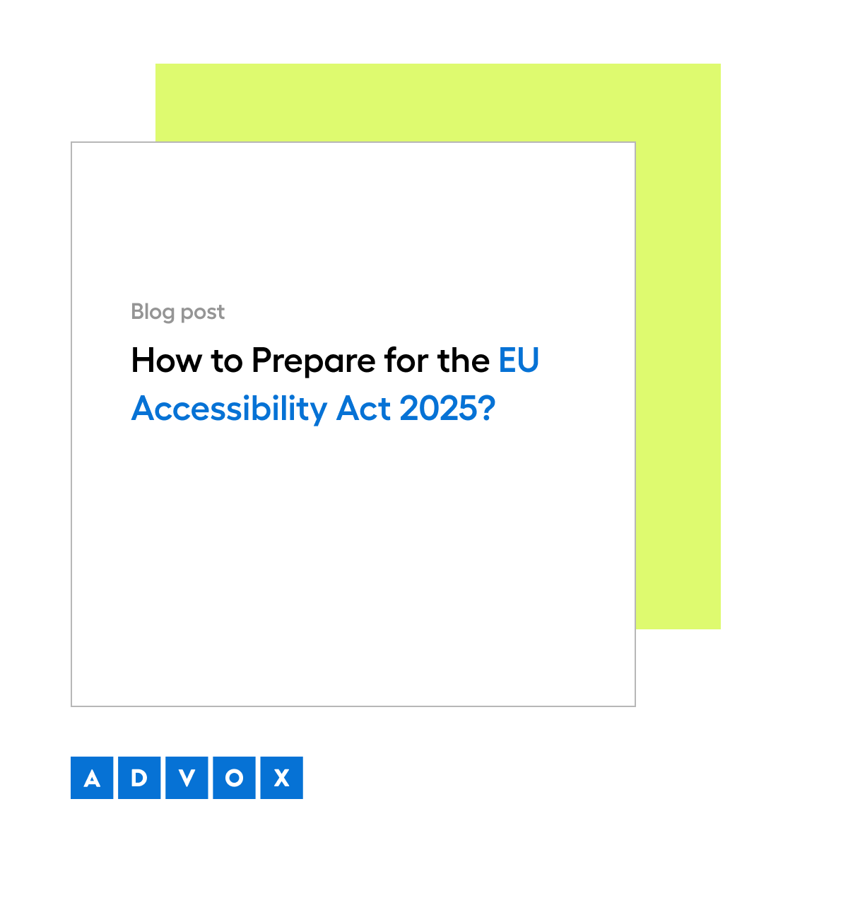 How to Prepare for the EU Accessibility Act 2025? | Advox Studio
